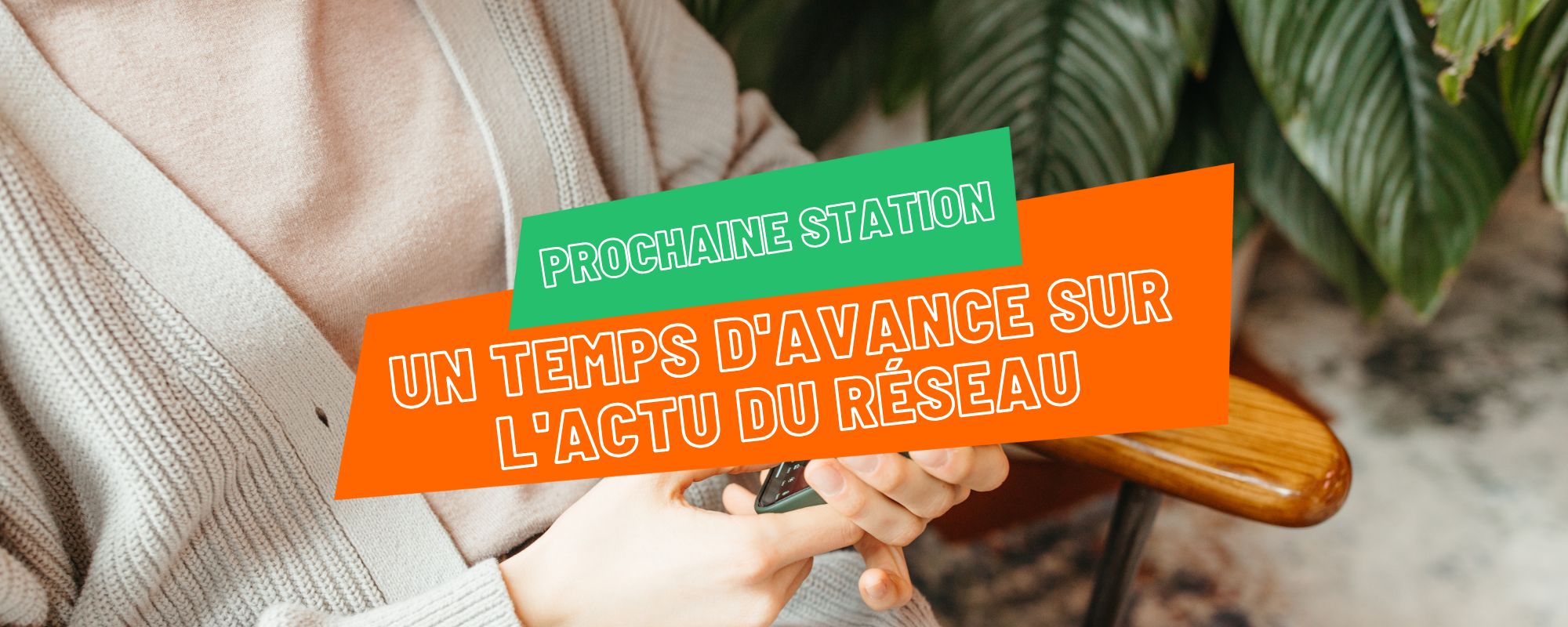 PROCHAINE STATION - JANVIER 2025